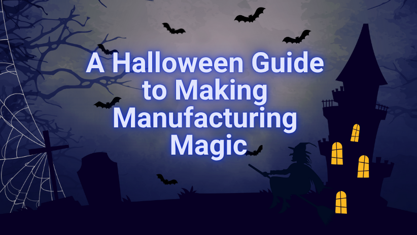 A Halloween Guide to Manufacturing Magic - ATS Industrial Automation